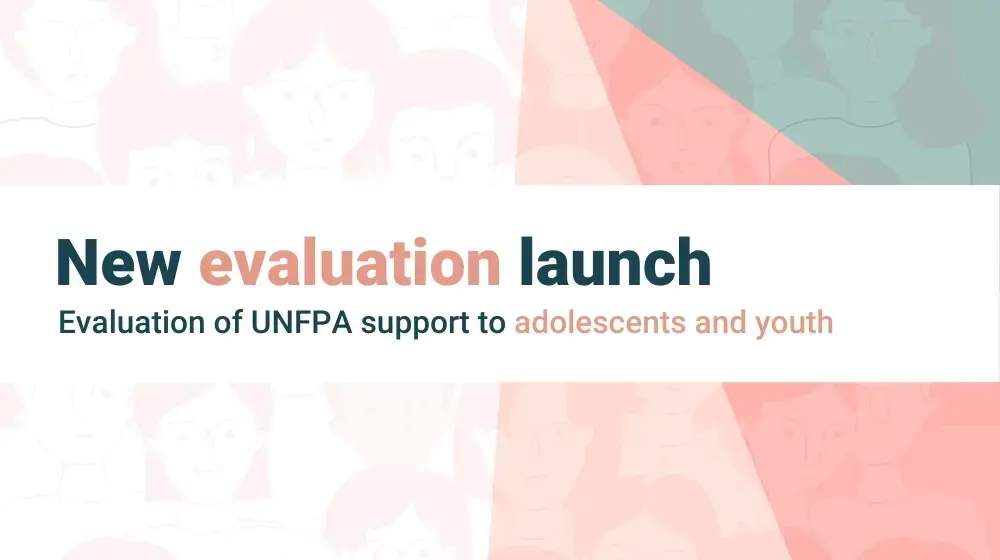 Evaluation of UNFPA support to adolescents and youth launched | UNFPA ...