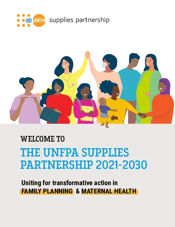 Welcome to the UNFPA Supplies Partnership 2021-2030: Uniting for ...