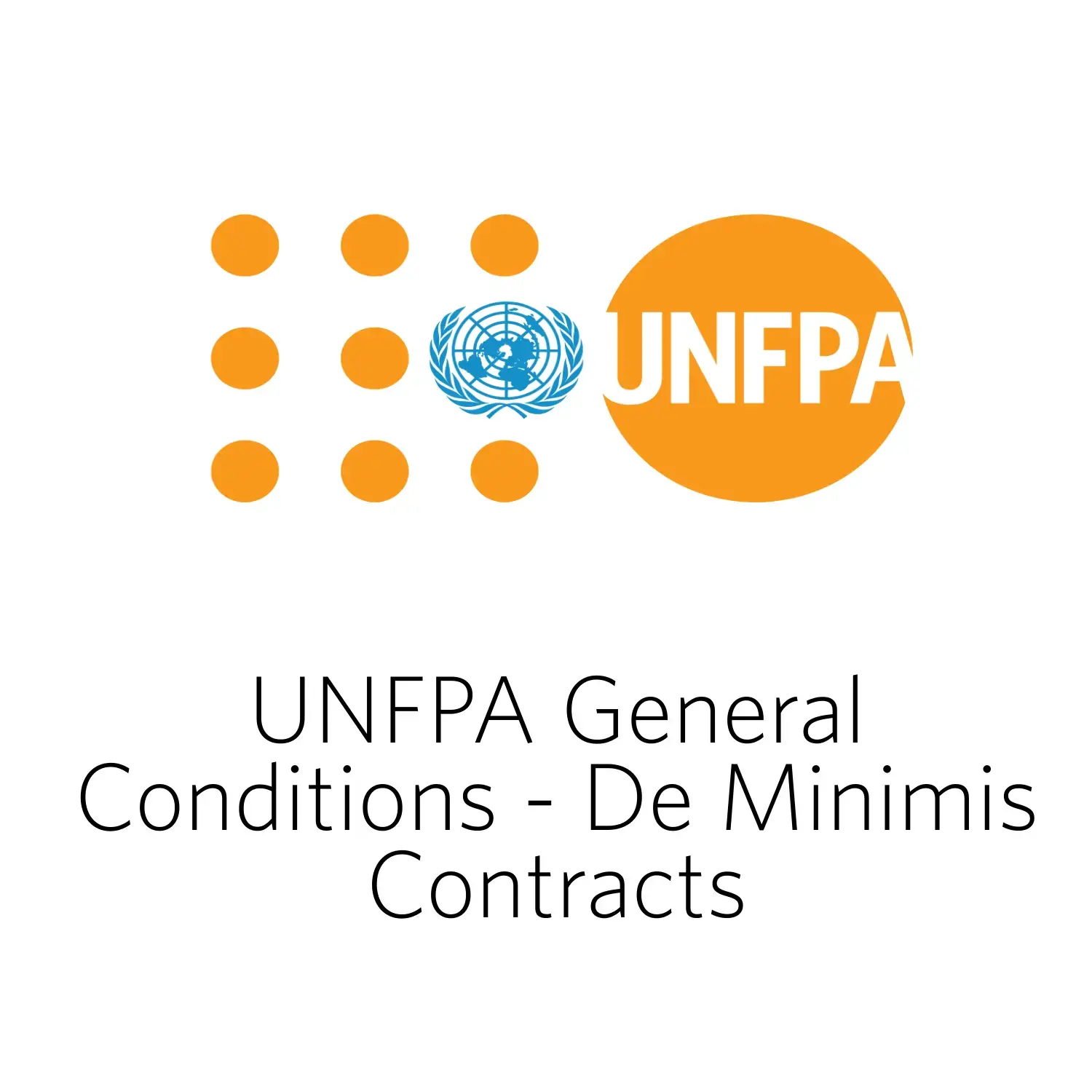 UNFPA General Conditions - De Minimis Contracts | UNFPA Administrative ...