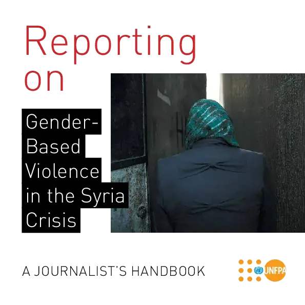 Reporting on Gender-based Violence in the Syria Crisis: A Journalist's ...
